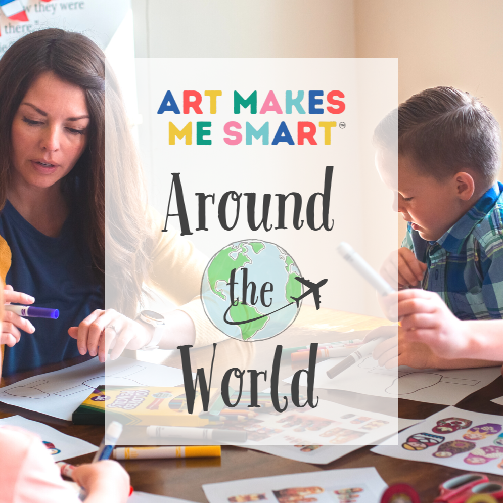 Art Makes Me Smart - Around the World – Red Brick Schoolhouse